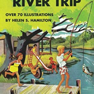 The Happy Hollisters on a River Trip, Vol. 2