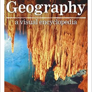 Geography: A Visual Encyclopedia (DK Children's Visual Encyclopedias)