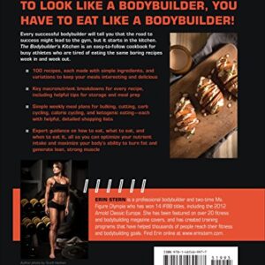 The Bodybuilder's Kitchen: 100 Muscle-Building, Fat Burning Recipes, with Meal Plans to Chisel Your