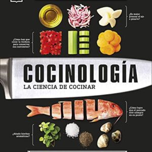 Cocinología (The Science of Cooking): La ciencia de cocinar (Spanish Edition)