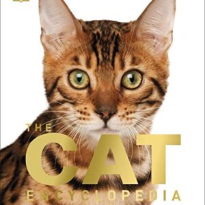 The Cat Encyclopedia: The Definitive Visual Guide (DK Pet Encyclopedias)