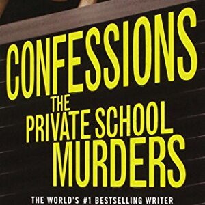 Confessions: The Private School Murders (Confessions, 2)