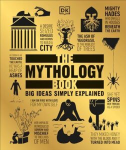 the mythology book: big ideas simply explained (dk big ideas)