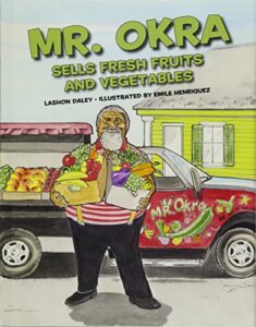 mr. okra sells fresh fruits and vegetables