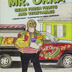 Mr. Okra Sells Fresh Fruits and Vegetables