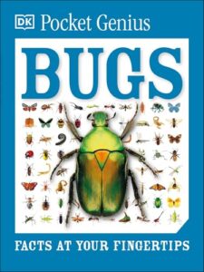 pocket genius: bugs: facts at your fingertips