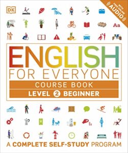 english for everyone: level 2 course book - beginner english: esl for adults, an interactive course to learning english