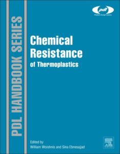 chemical resistance of thermoplastics (plastics design library)