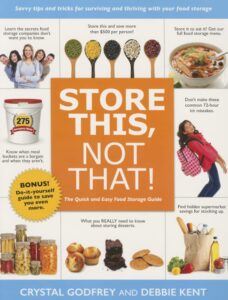 store this, not that!: the quick and easy food storage guide