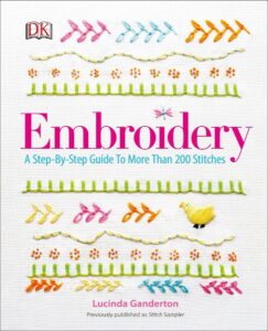 embroidery: a step-by-step guide to more than 200 stitches