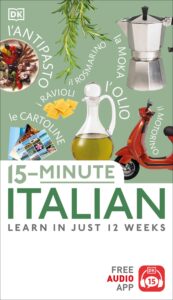 15-minute italian: learn in just 12 weeks