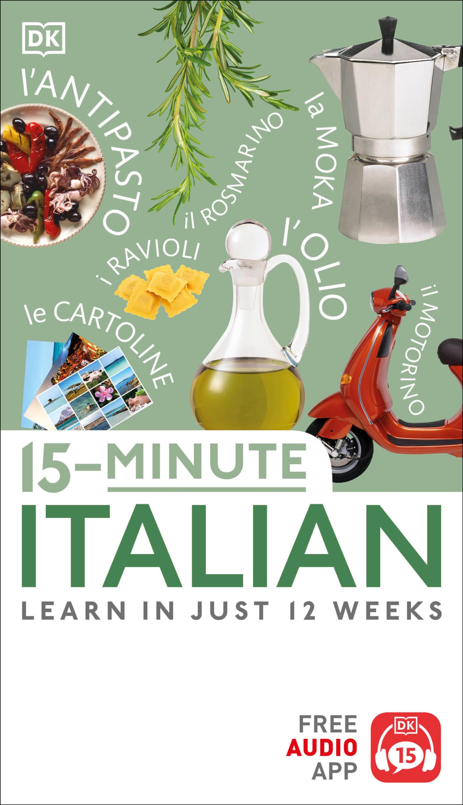 15-Minute Italian: Learn In Just 12 Weeks