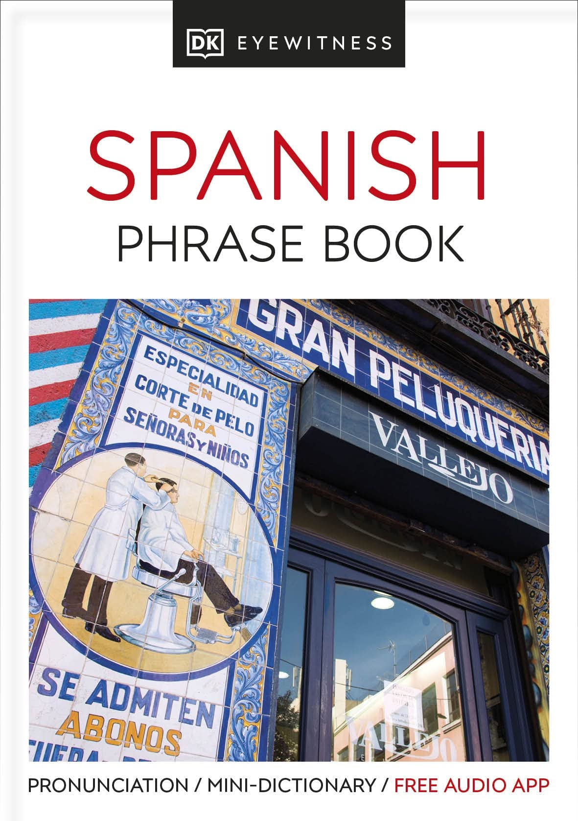 Eyewitness Travel Phrase Book Spanish (EW Travel Guide Phrase Books)