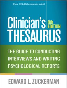 clinician's thesaurus: the guide to conducting interviews and writing psychological reports