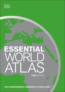 essential world atlas, 10th edition (dk reference atlases)