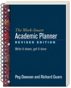 the work-smart academic planner: write it down, get it done