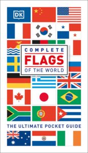 complete flags of the world: the ultimate pocket guide