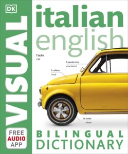 italian–english bilingual visual dictionary (dk bilingual visual dictionaries)