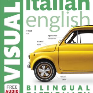 Italian–English Bilingual Visual Dictionary (DK Bilingual Visual Dictionaries)