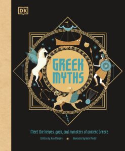 greek myths: meet the heroes, gods, and monsters of ancient greece (ancient myths)