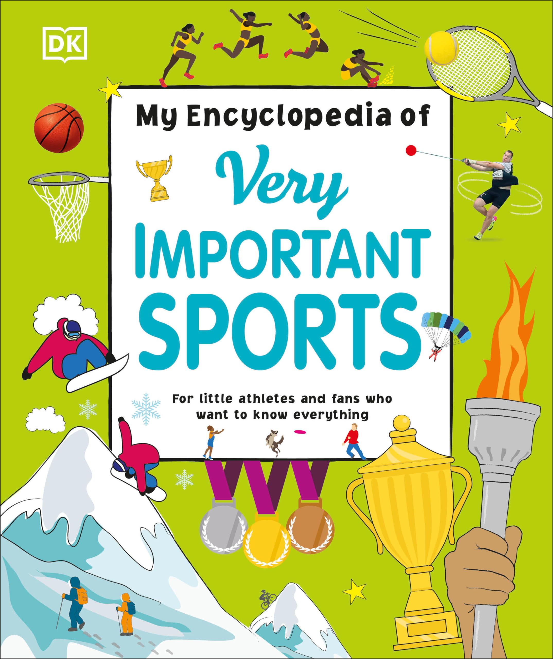 My Encyclopedia of Very Important Sports: For little athletes and fans who want to know everything (My Very Important Encyclopedias)