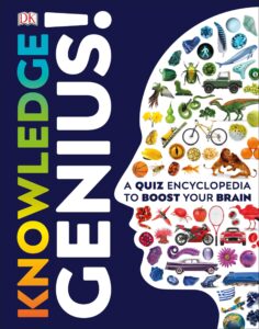 knowledge genius!: a quiz encyclopedia to boost your brain (dk knowledge genius)