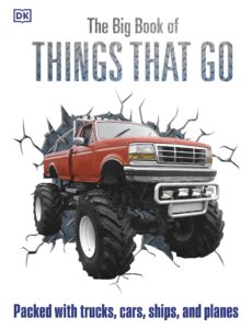 the big book of things that go (dk big books)