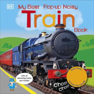 my best pop-up noisy train book (noisy pop-up books)