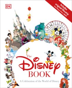 the disney book: a celebration of the world of disney