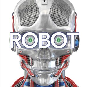 Robot (Spanish Edition): Descubre las máquinas del futuro