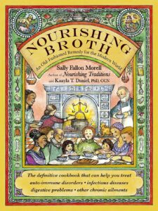 nourishing broth: an old-fashioned remedy for the modern world