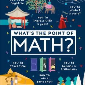 What's the Point of Math? (DK What's the Point of?)