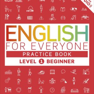 English for Everyone: Level 1 Practice Book - Beginner English: ESL Workbook, Interactive English Learning for Adults