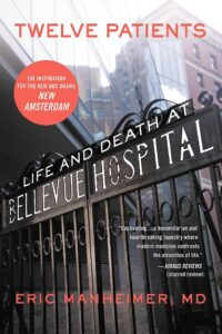 twelve patients: life and death at bellevue hospital (the inspiration for the nbc drama new amsterdam)