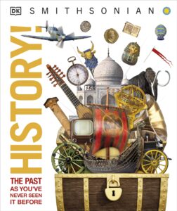 history!: the past as you've never seen it before (dk knowledge encyclopedias)