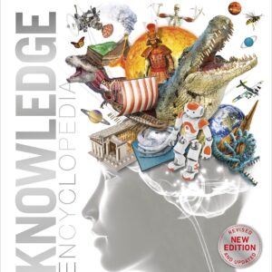 Knowledge Encyclopedia (Updated and Enlarged Edition): The World as You've Never Seen It Before (DK Knowledge Encyclopedias)