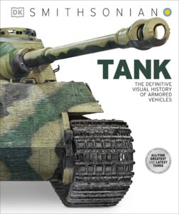 tank: the definitive visual history of armored vehicles (dk definitive transport guides)