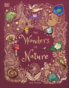 the wonders of nature (dk children's anthologies)