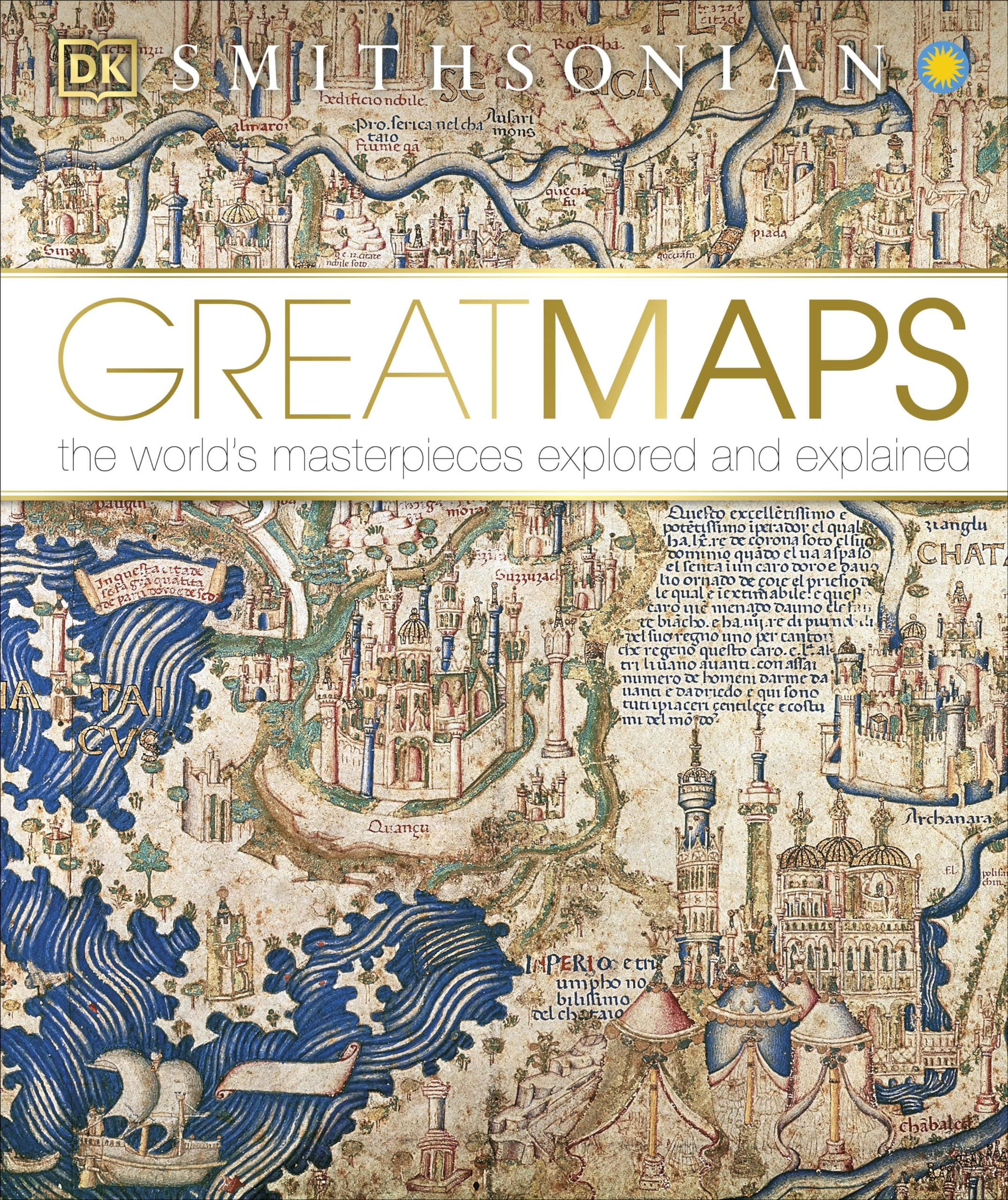 Great Maps: The World's Masterpieces Explored and Explained (DK History Changers)