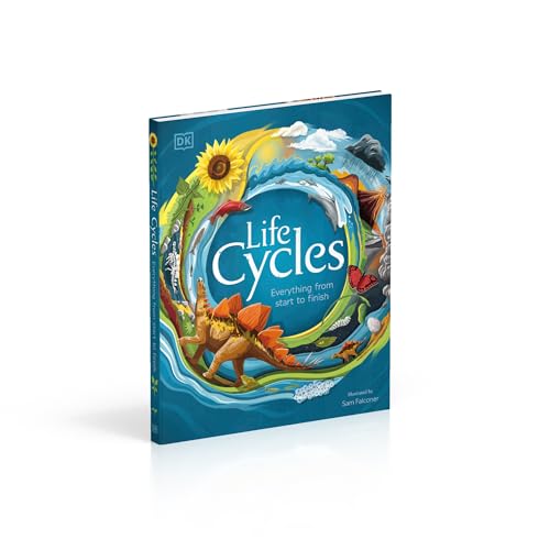 Life Cycles: Everything from Start to Finish (DK Life Cycles)