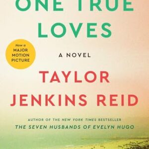 One True Loves: A Novel