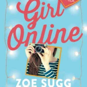 Girl Online: The First Novel by Zoella (1) (Girl Online Book)