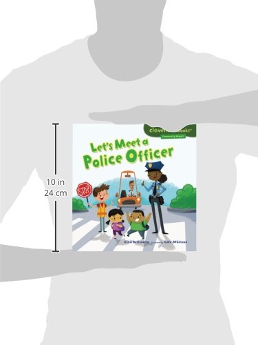 Let's Meet a Police Officer (Cloverleaf Books ™ ― Community Helpers)