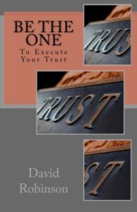 be the one: to execute your trust