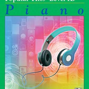 Alfred's Basic Piano Library -- Popular Hits, Bk 1B (Alfred's Basic Piano Library, Bk 1B)