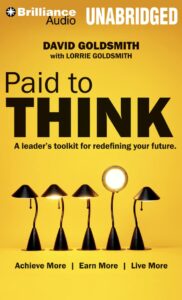 paid to think: a leader's toolkit for redefining your future