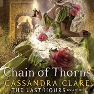 Chain of Thorns (3) (The Last Hours)