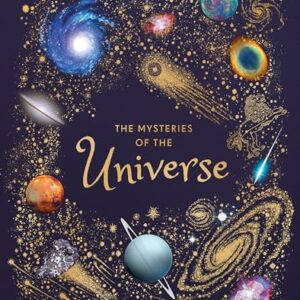 The Mysteries of the Universe: Discover the best-kept secrets of space (DK Children's Anthologies)