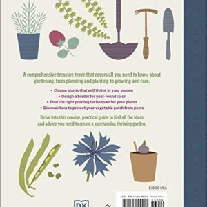 The Complete Gardener's Guide: The One-Stop Guide to Plan, Sow, Plant, and Grow Your Garden