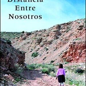 La distancia entre nosotros (Atria Espanol) (Spanish Edition)